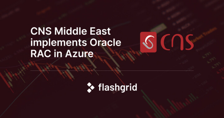 FlashGrid Inc. | CNS Middle East implements Oracle RAC in Azure